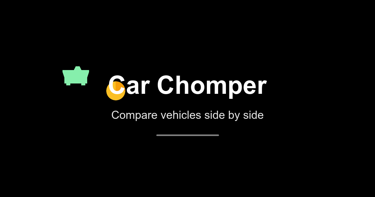 Car Chomper - Visual Car Size Comparison Tool | Compare 74,000+ Vehicles